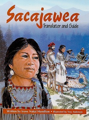 Sacajawea, Translator and Guide by Nakai Hamilton | Goodreads