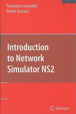 Introduction to Network Simulator NS2 by Teerawat Issariyakul | Goodreads