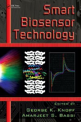 Smart Biosensor Technology by George K. Knopf | Goodreads