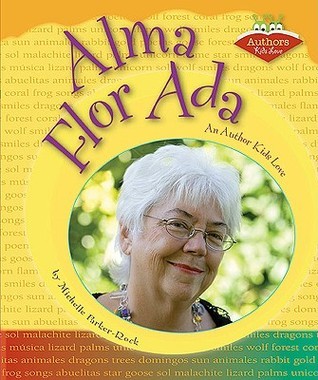 Alma Flor Ada by Michelle Parker-Rock | Goodreads