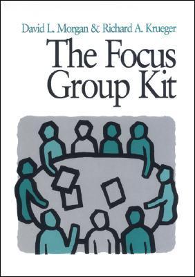 The Focus Group Kit: Volumes 1-6 by David L. Morgan | Goodreads