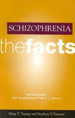 Schizophrenia: The Facts (The ^AFacts Series) by Ming T. Tsuang | Goodreads