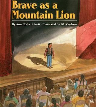 Brave as a Mountain Lion by Ann Herbert Scott | Goodreads