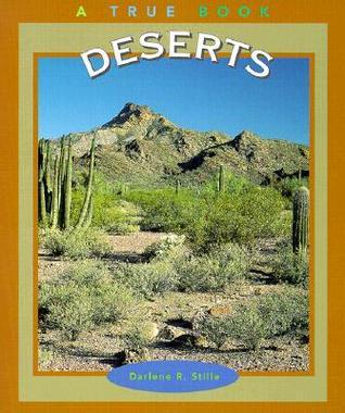 Deserts (True Books-Ecosystems) by Darlene R. Stille | Goodreads