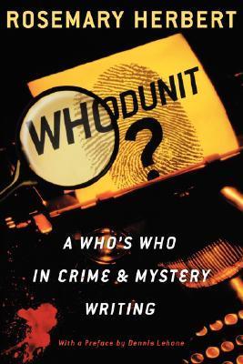 Whodunit?: A Who's Who in Crime & Mystery Writing by Rosemary Herbert ...