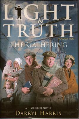 The Gathering (Light & Truth, #2) by Darryl W. Harris Sr. | Goodreads