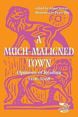 A Much-maligned Town by Adam Sowan | Goodreads