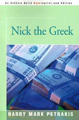 Nick the Greek by Harry Mark Petrakis | Goodreads