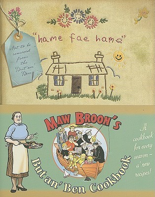 Maw Broon's But an Ben Cook book: A Cookbook for Every Season, Using ...