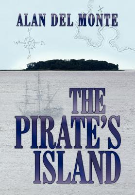 The Pirate's Island by Alan Del Monte | Goodreads