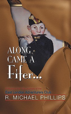 Along Came A Fifer by R. Michael Phillips | Goodreads