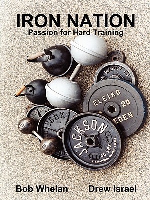 Iron Nation by Bob Whelan | Goodreads