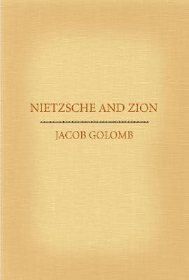 Nietzsche and Zion by Jacob Golomb | Goodreads