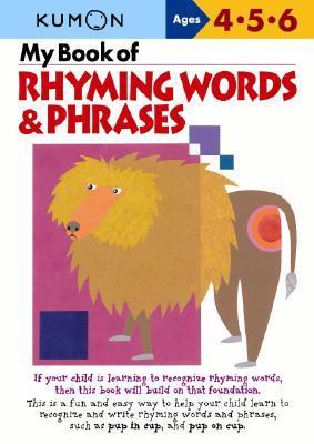 My Book Of Rhyming Words And Phrases Ages 4-6 by Kumon | Goodreads