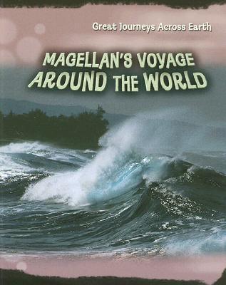 Magellan's Voyage Around the World by Cath Senker | Goodreads