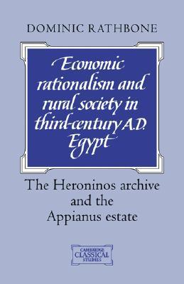 Economic Rationalism Rural Society: The Heroninos Archive and the ...