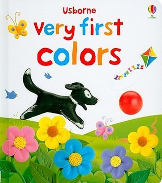 Colors (Usborne Very First) by Jo Litchfield | Goodreads