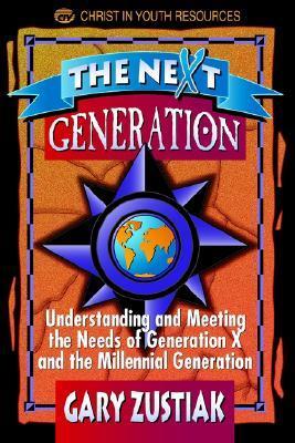 The Next Generation: Understanding and Meeting the Needs of Generation ...
