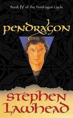 Pendragon by Stephen R. Lawhead | Goodreads