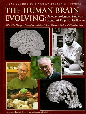 The Human Brain Evolving: Paleoneurological Studies in Honor of Ralph L ...