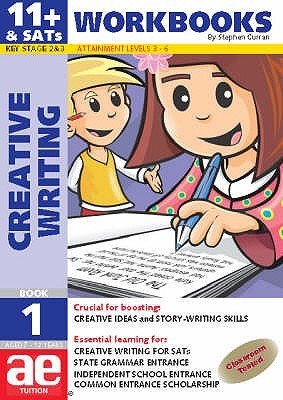 11+ Creative Writing (11+ Creative Writing Workbooks) by Stephen C ...