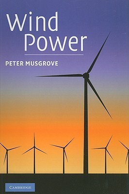 Wind Power by Peter Musgrove | Goodreads