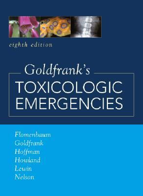 Goldfrank's Toxicologic Emergencies by Neal E. Flomenbaum | Goodreads