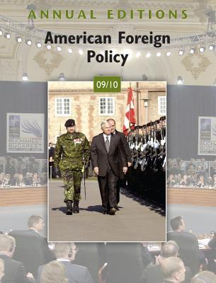 Annual Editions: American Foreign Policy 09/10 by Glenn P. Hastedt ...