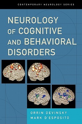 Neurology of Cognitive and Behavioral Disorders by Orrin Devinsky ...