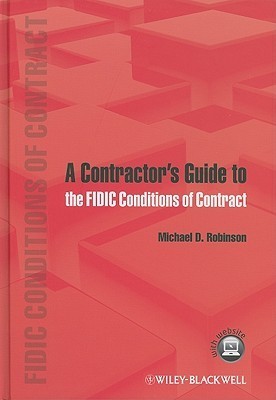 A Contractor's Guide to the FIDIC Conditions of Contract by Michael ...
