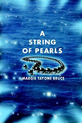 A String of Pearls by Margie Tayone Bruce | Goodreads