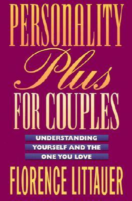 Personality Plus for Couples: Understanding Yourself and the One You ...