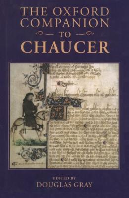 The Oxford Companion to Chaucer (Oxford Companions) by Douglas Gray ...
