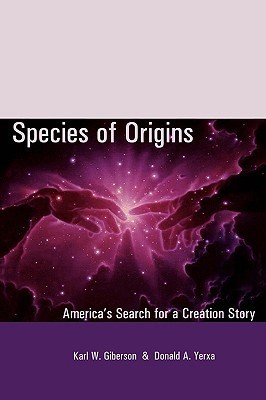 Species of Origins: America's Search for a Creation Story by Karl W ...