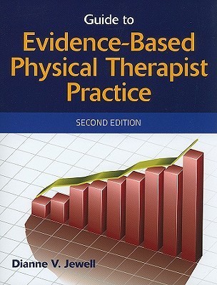 Guide To Evidence-Based Physical Therapist Practice by Dianne V. Jewell ...