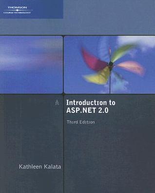 Introduction to ASP.NET 2.0 by Kate Kalata | Goodreads