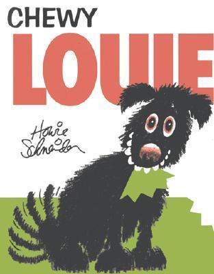 Chewy Louie by Howie Schneider | Goodreads