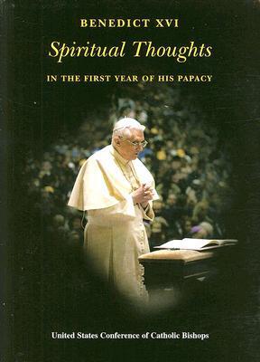 Pope Benedict XVI: Spiritual Thoughts by Pope Benedict XVI | Goodreads