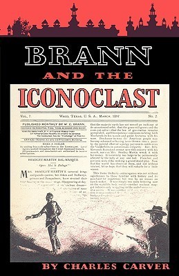 Brann and the Iconoclast by Charles Carver | Goodreads