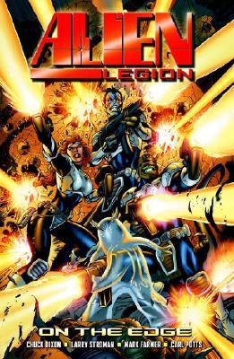 Alien Legion: On the Edge by Chuck Dixon | Goodreads