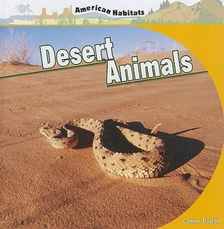Desert Animals (American Habitats) by Connor Dayton | Goodreads