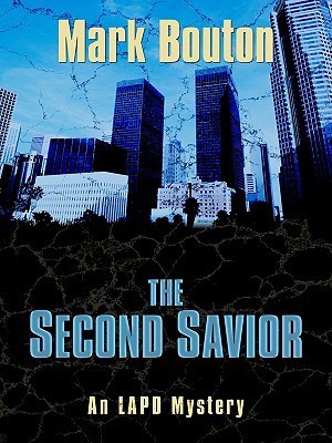 The Second Savior by Mark Bouton | Goodreads