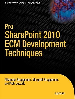 Pro Sharepoint 2010 Development Techniques by Nikander Bruggeman | Goodreads