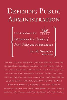 Defining Public Administration: Selections from the International ...