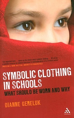 Symbolic Clothing in Schools: What Should be Worn and Why by Dianne ...