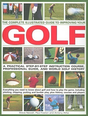 TheComplete Illustrated Guide to Improving Your GolfA Practical Step-by ...