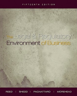 The Legal and Regulatory Environment of Business by O. Lee Reed | Goodreads