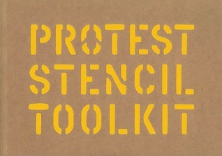 Protest Stencil Toolkit by Patrick Thomas | Goodreads