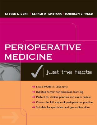 Perioperative Medicine: Just The Facts by Steven Cohn | Goodreads