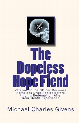 The Dopeless Hope Fiend: Veteran Police Officer Becomes Homeless Drug ...